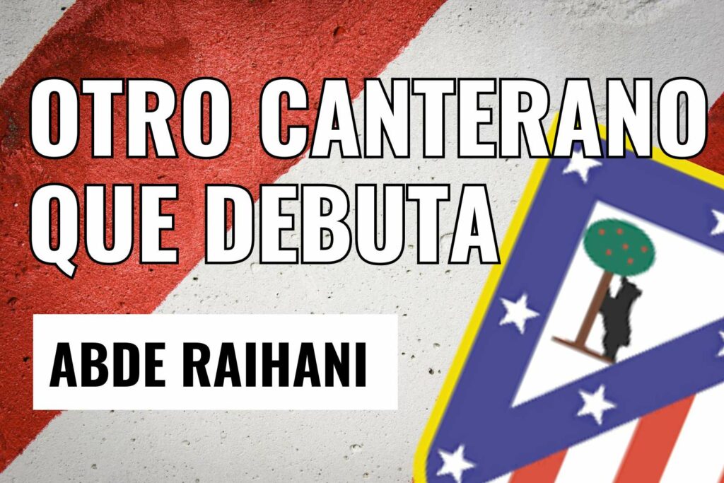 Abde Raihani otro canterano que debuta esta temporada | Canteranos ...